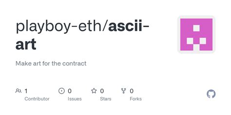 GitHub Playboy Eth Ascii Art Make Art For The Contract