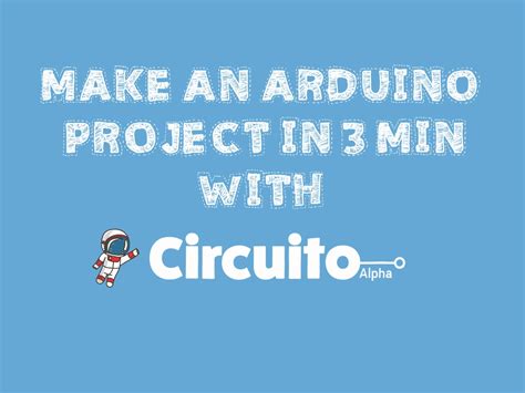 Make An Arduino Project In 3 Minutes With