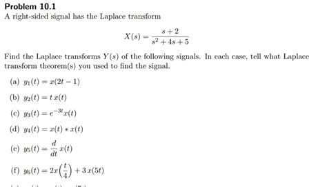 Solved Problem 10 1 A Right Sided Signal Has The Laplace