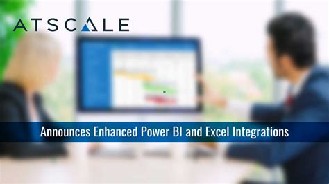 Atscale Announces Enhanced Power Bi And Excel Integrations For Scaling Enterprise Analytics On