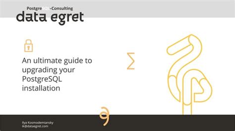 Ilya Kosmodemiansky An Ultimate Guide To Upgrading Your Postgresql
