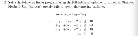 Solved 2 Solve The Following Linear Program Using The Full