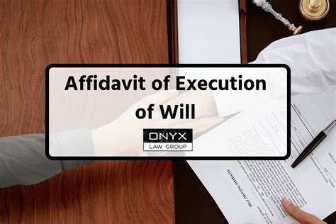 What Is An Affidavit Of Execution Of Will Legal Guide