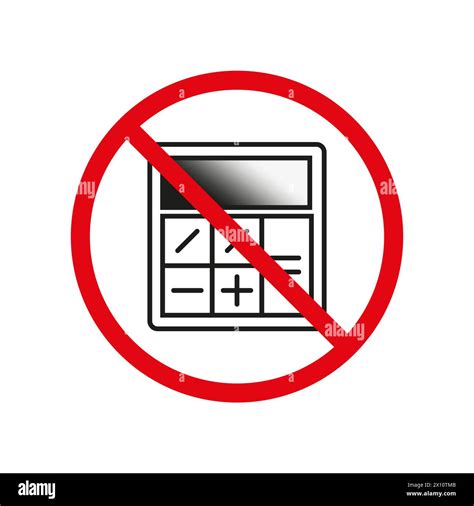 No Calculator Allowed Sign Mathematical Operations Prohibition No Calculator Allowed Sign Mathematical Operations Prohibition