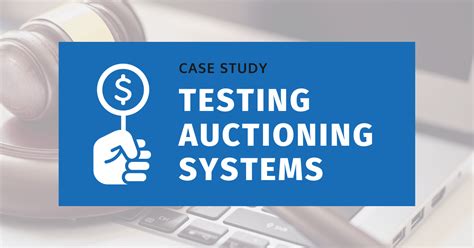 Automated Testing For Auctioning Systems Altom Case Study
