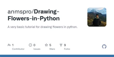 Github Anmsprodrawing Flowers In Python A Very Basic Tutorial For