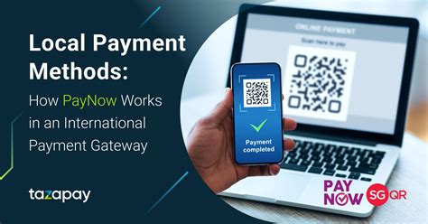 How Paynow Works In An International Payment Gateway Tazapay
