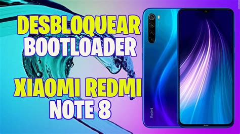 DESBLOQUEAR BOOTLOADER REDMI NOTE YouTube