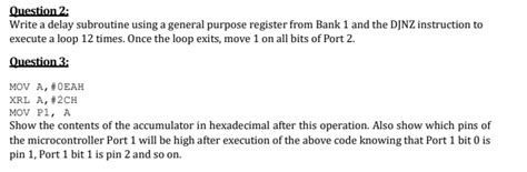 Solved Question 2 Write A Delay Subroutine Using A General