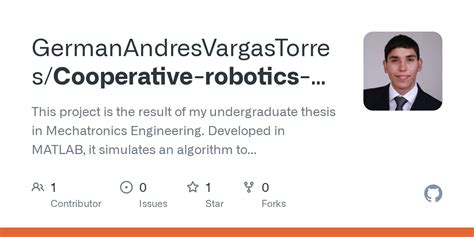 Github Germanandresvargastorrescooperative Robotics Simulation This Project Is The Result Of