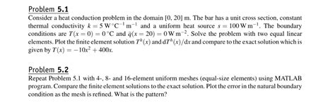 Solved Problem 5 1 Consider A Heat Conduction Problem In The