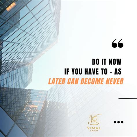 Vimal Shah On Linkedin Doitnow Productivitytips Vimalshah Takingaction