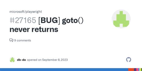 Bug Goto Never Returns · Issue 27165 · Microsoftplaywright · Github