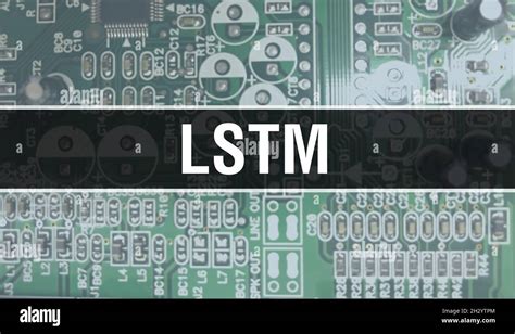 lstm text written on circuit board electronic abstract technology background of software