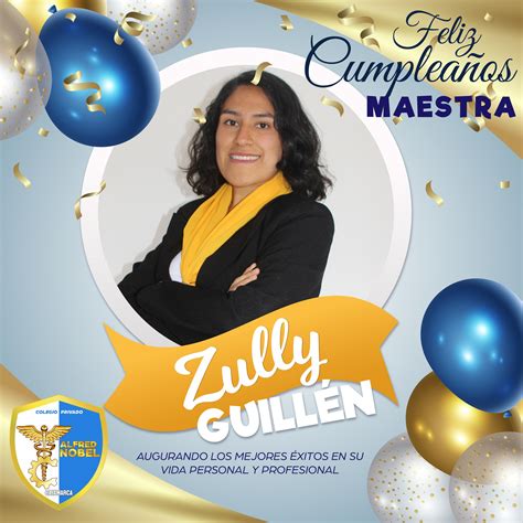 🎉 ¡feliz CumpleaÑos Maestra Zully Colegio Alfred Nobel
