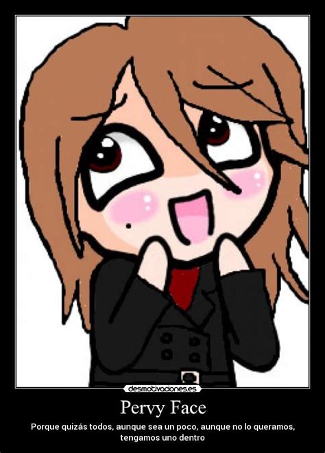 Imágenes Y Carteles De Pervy Desmotivaciones
