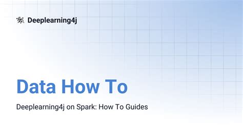 Data How To Deeplearning4j