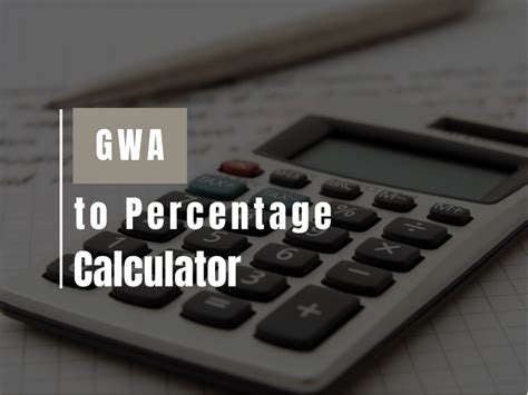 GWA To Percentage Calculator Gwacalculator