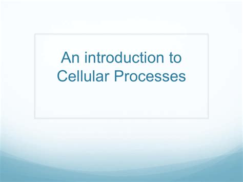 An Introduction To Cellular Processes