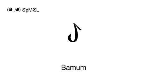 Bamum ‭ꚠ ꚡ ꚢ‬ 96 Symbols Unicode Range A6a0 A6ff ‿ Symbl