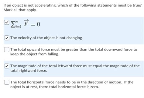 Solved If An Object Is Not Accelerating Which Of The Chegg