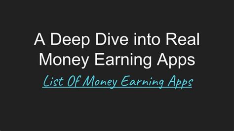 A Deep Dive Into Real Money Earning Appspptx