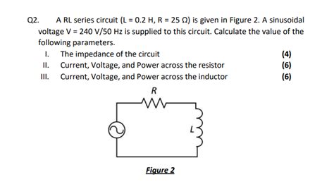 Solved Q A RL series circuit L H R Ω is given in Chegg