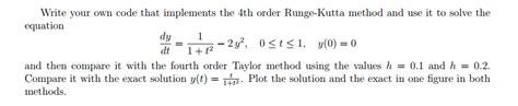 Solved Write Your Own Code That Implements The 4th Order