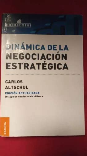 Dinámica De La Negociación Estratégica Carlos Altschul Meses Sin Interés