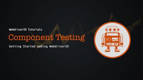 webdriverio tutorials getting started with webdriverio component
