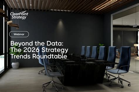 Beyond The Data The 2026 Strategy Trends Roundtable Clearpoint