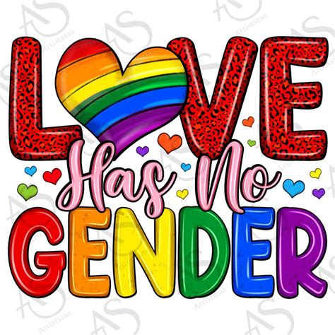 Love Has No Gender Png Sublimation Design Download Love Is Love Png