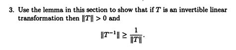 Solved 3 Use The Lemma In This Section To Show That If T Is