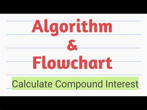 Algorithm To Calculate Compound Interest Algorithm Flowchart