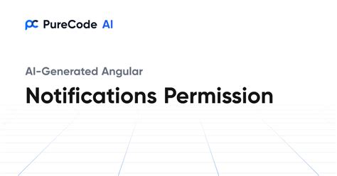 Create Gorgeous Angular Notifications Permission Ui With Ai