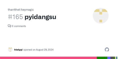 Pyidangsu · Issue 165 · Thantthetkeymagic · Github