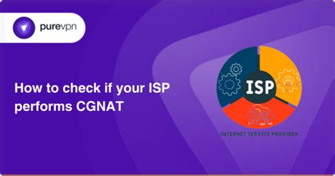 How To Check If Your ISP Performs CGNAT CGNAT Test