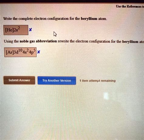 Write The Complete Electron Configuration For The Beryllium Atom Learnexams