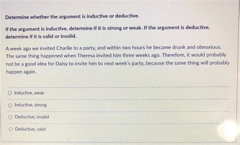 Solved Determine Whether The Argument Is Inductive Or Chegg