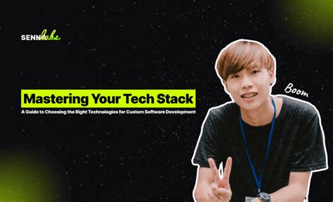Blog Mastering Your Tech Stack A Guide To Choosing The Right