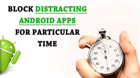 How To Block Apps For Particular Time On Android