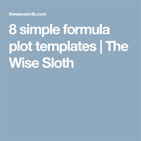 8 simple formula plot templates the wise sloth