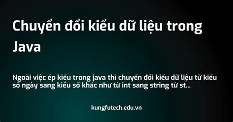 Chuyển đổi Kiểu Dữ Liệu Trong Java