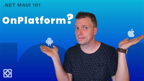 Differences In Ui Based On Platform With Onplatform Net Maui 101