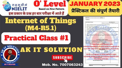 Iot M4 R5 Practical Class 1 O Level Practical O Level Practical Exam Jan 2023 Iot