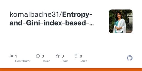 Github Komalbadhe31entropy And Gini Index Based Decision Tree