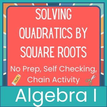 Solving Quadratics By Square Root Property Self Checking Chain Practice
