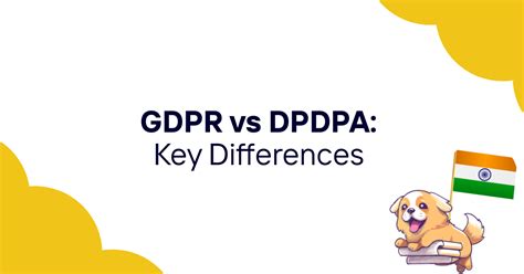 Gdpr Vs Dpdpa Key Differences Between Eu And Indias Data Protection Laws