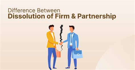 Difference Between Dissolution Of Firm And Dissolution Of Partnership Shiksha Online