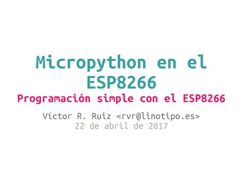 pdf micropython en el esp8266 pdfslide